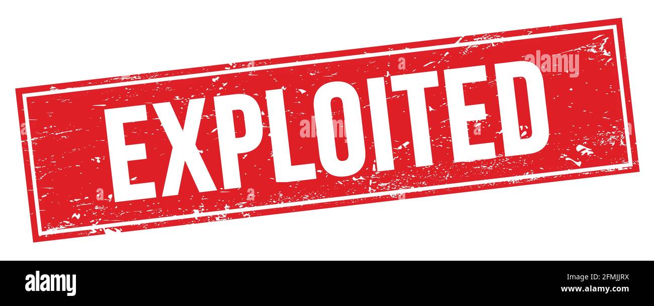 EXPLOITED text on red grungy rectangle stamp sign Stock Photo - Alamy