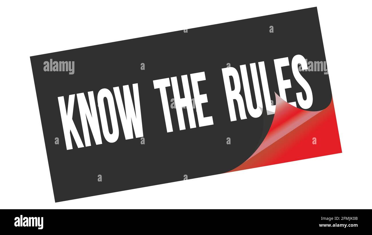 KNOW THE RULES text written on black red sticker stamp Stock Photo - Alamy