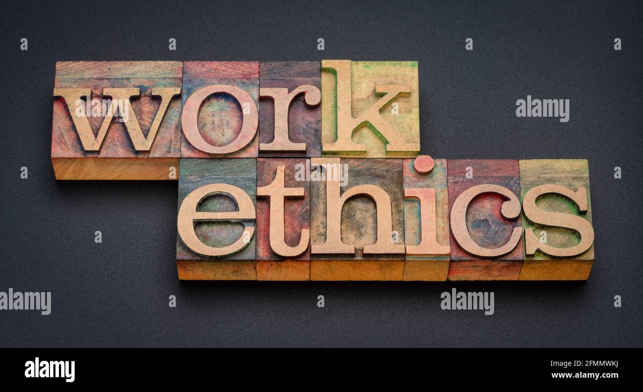 work ethics - word abstract in letterpress wood type stained by color ...