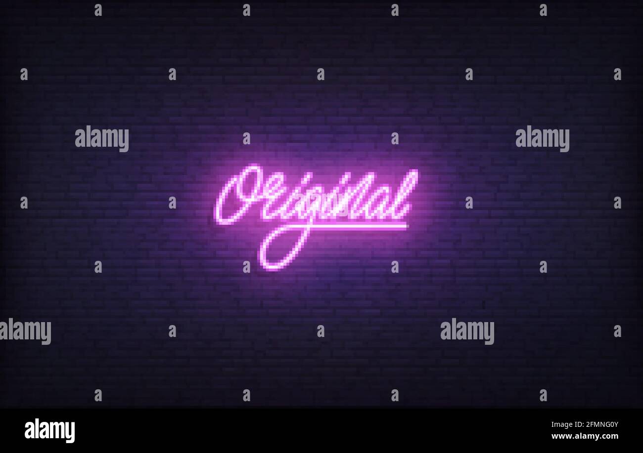 Original neon sign. Glowing neon lettering Original template Stock ...