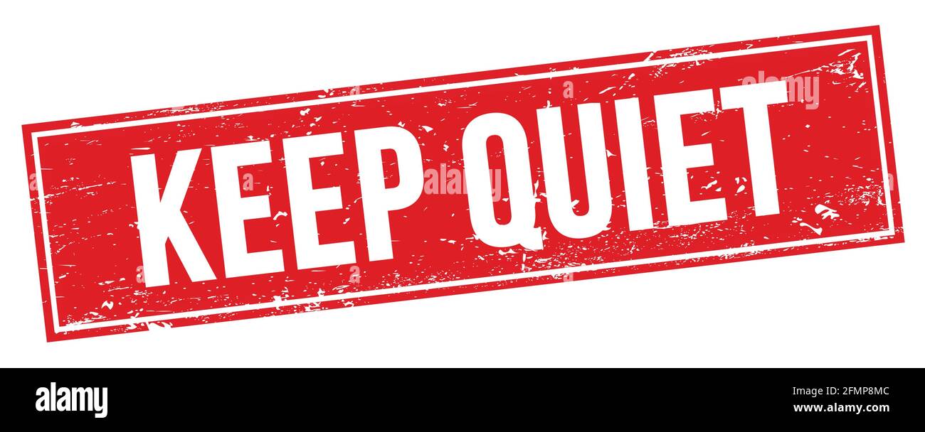 Keep quiet text hi-res stock photography and images - Alamy