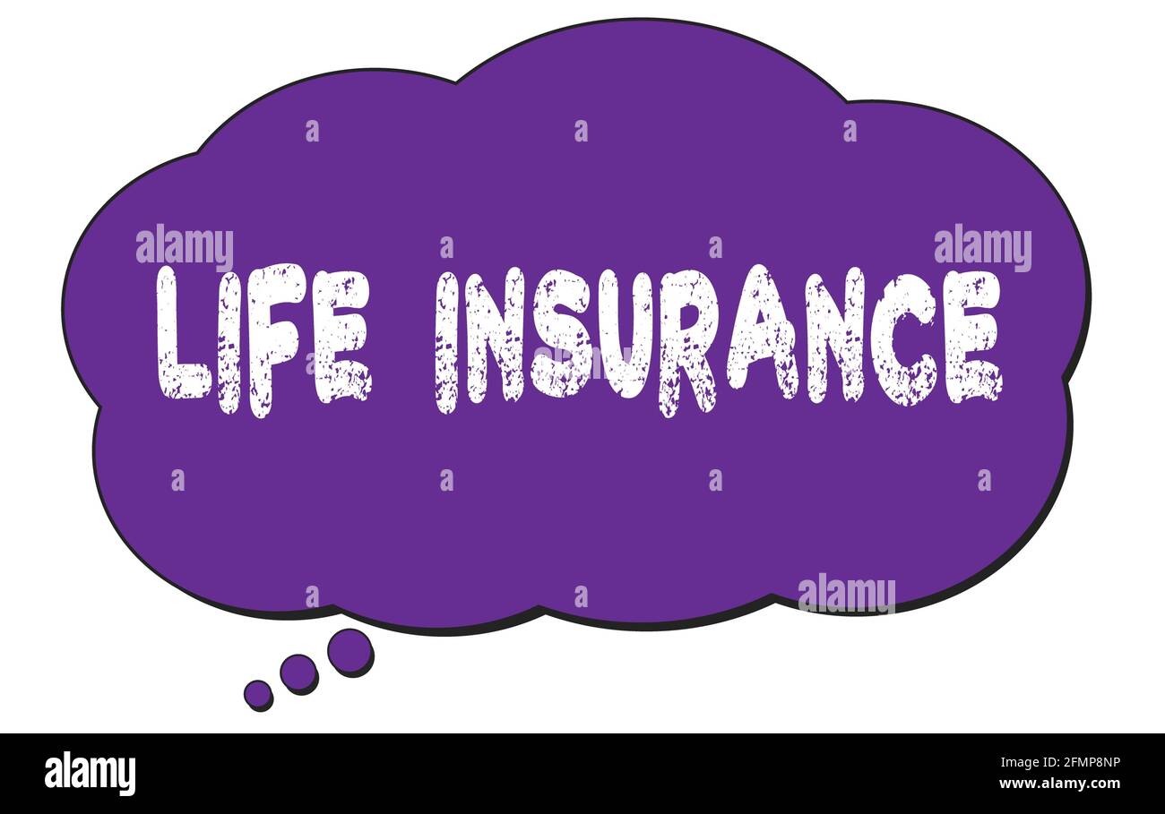 LIFE INSURANCE text written on a violet thought cloud bubble Stock ...