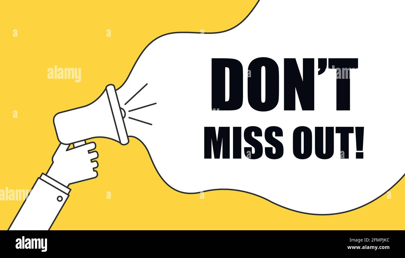Webhand Holding Megaphone With Dont Miss Out Speech Bubble