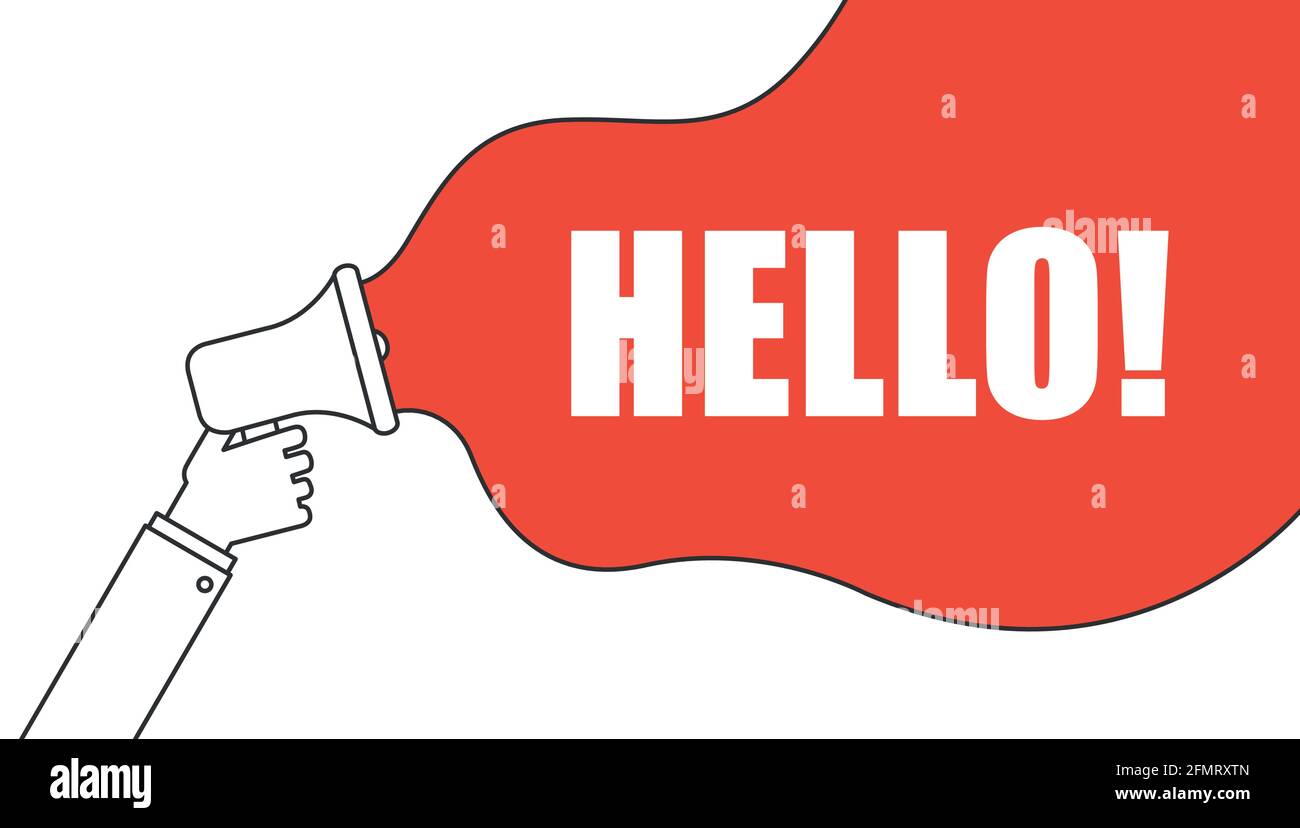 Male hand holding megaphone with HELLO speech bubble. Loudspeaker ...