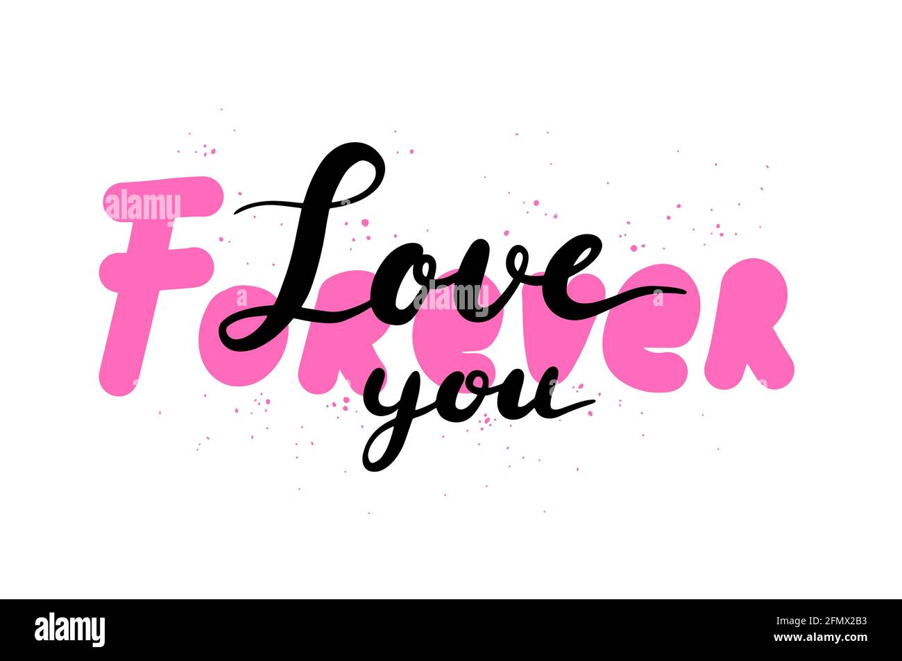 Love you forever handwriting vector quote. Valentine day doodle slogan ...
