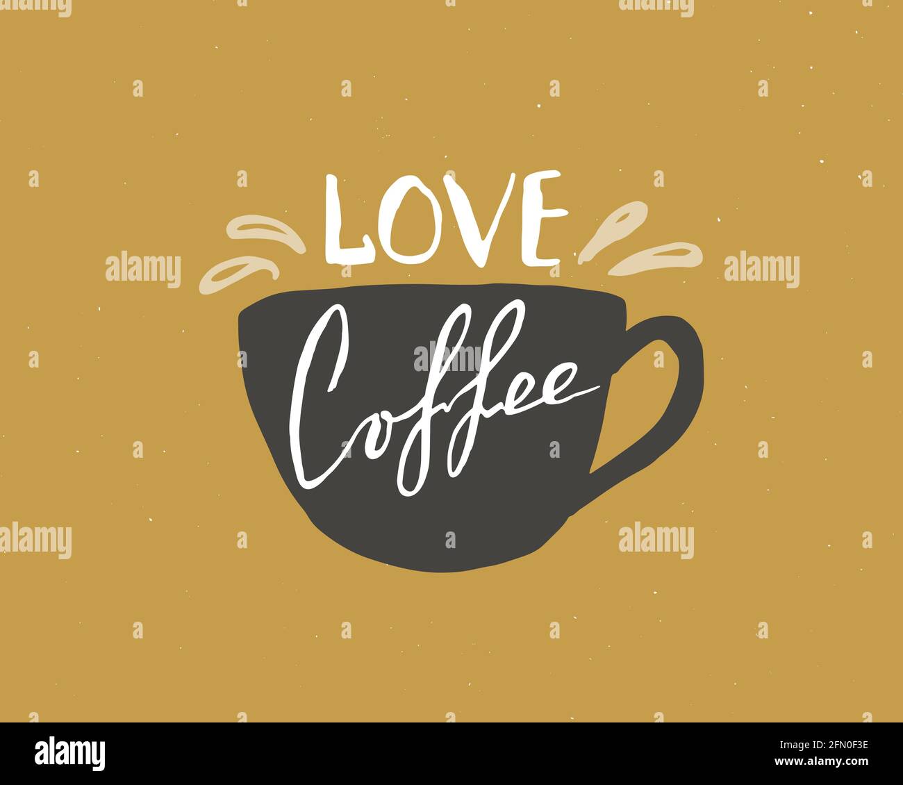 Love Coffee lettering handwritten sign, Hand drawn grunge calligraphic ...