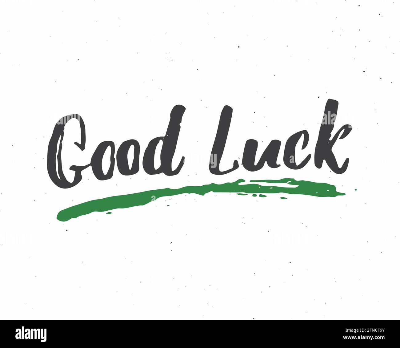 Good Luck lettering handwritten sign, Hand drawn grunge calligraphic ...