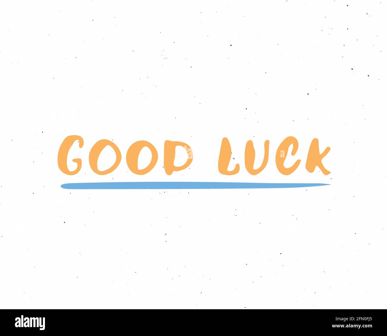 Good Luck lettering handwritten sign, Hand drawn grunge calligraphic ...