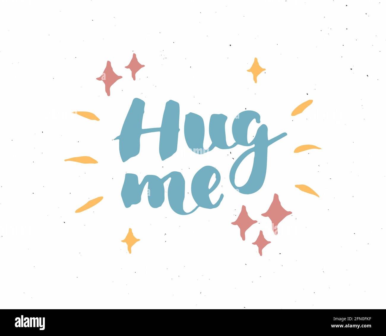Hug Me lettering handwritten sign, Hand drawn grunge calligraphic text ...