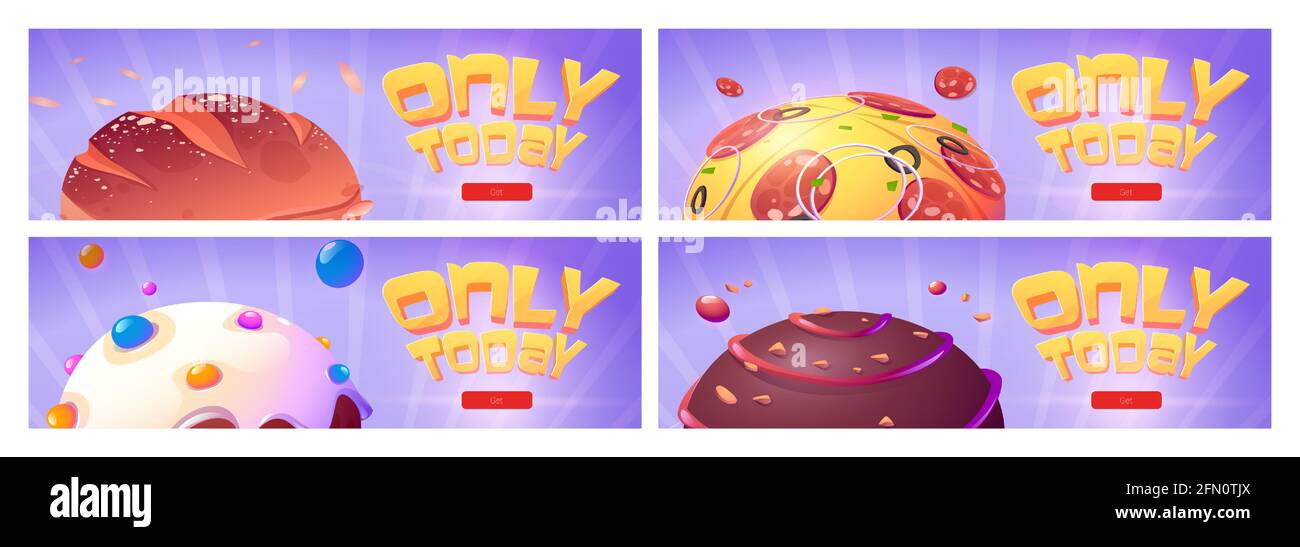 Only today cartoon web banners with food planets bread, pizza ...