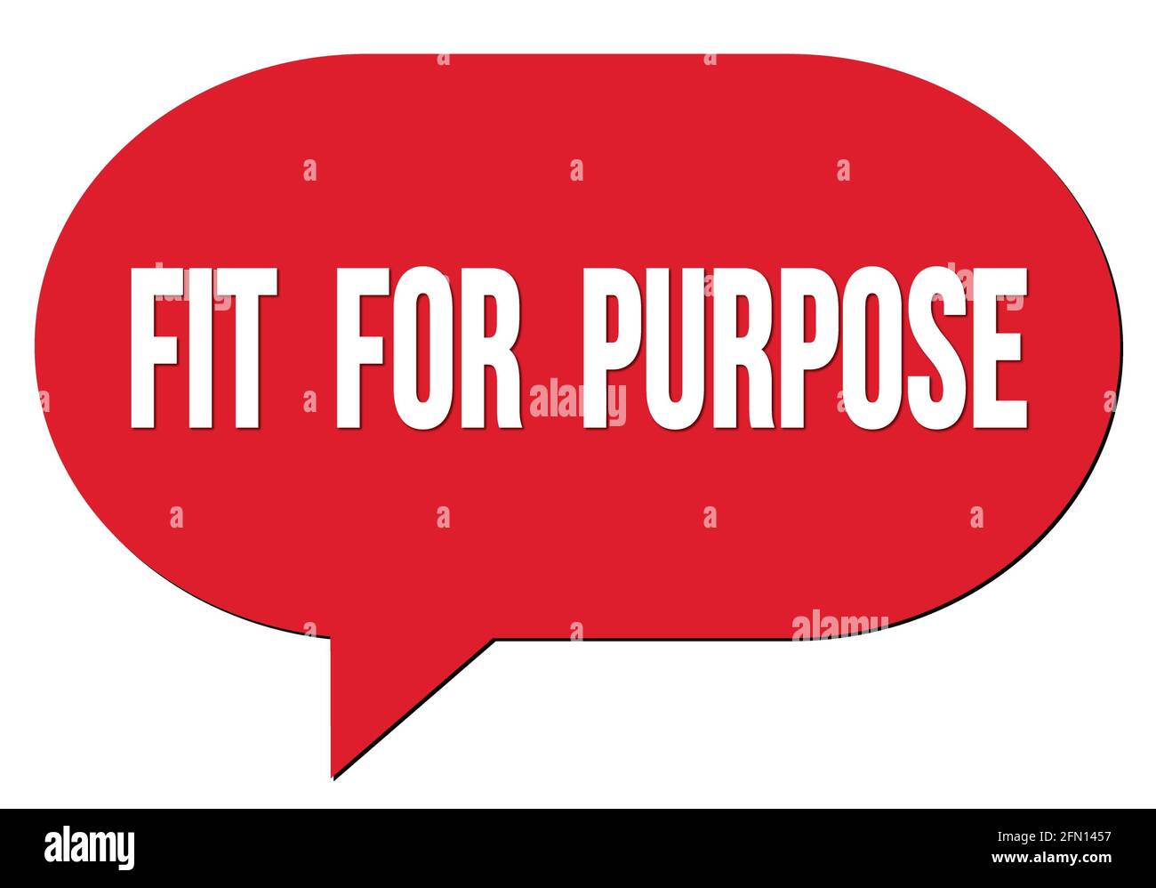 FIT FOR PURPOSE text written in a red speech bubble stamp Stock Photo ...