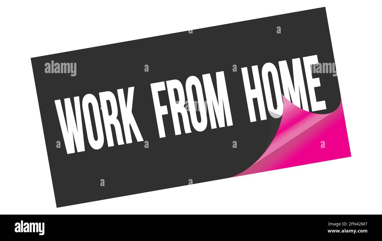 WORK FROM HOME text written on black pink sticker stamp Stock Photo - Alamy