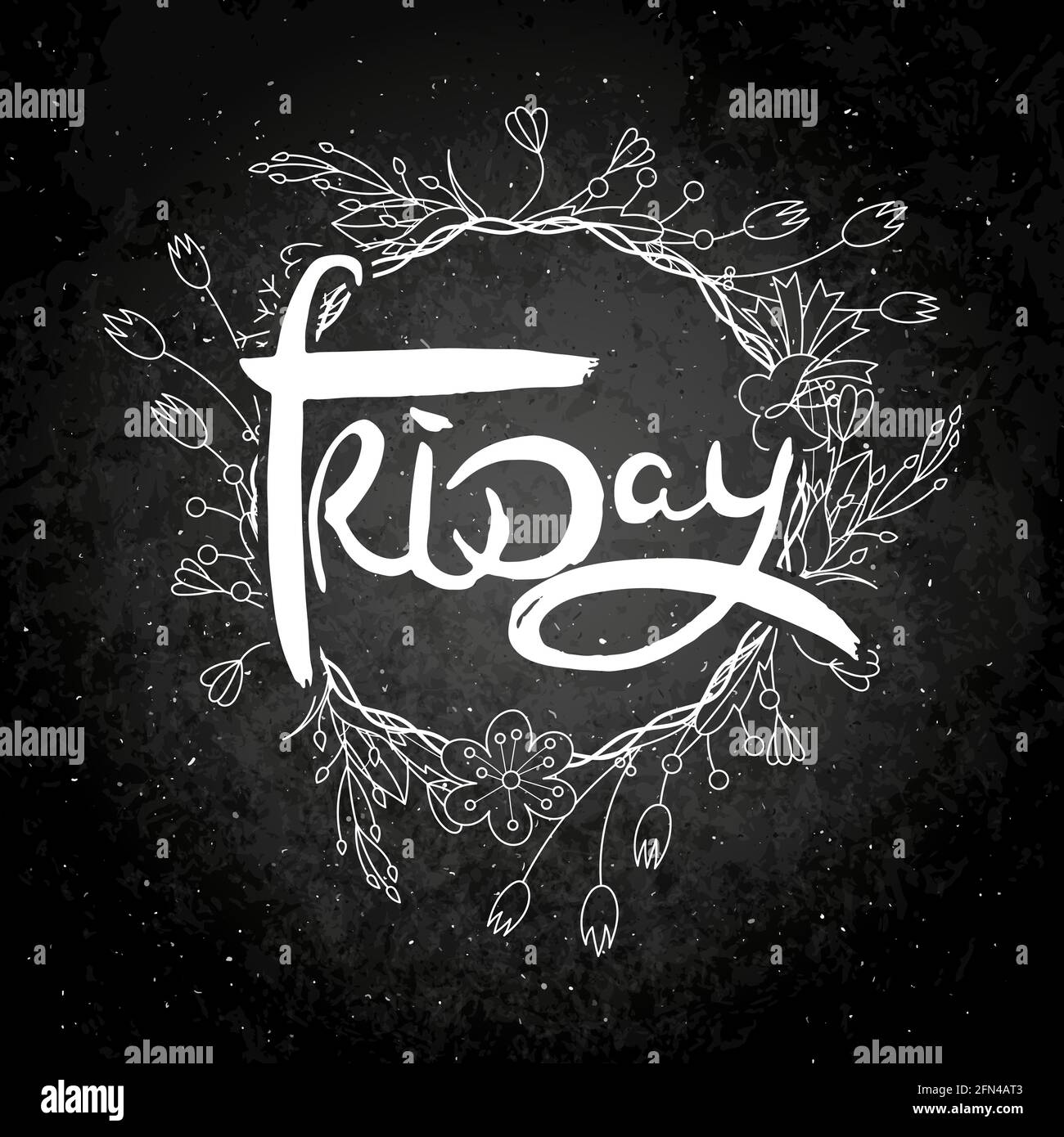 Friday. Hand lettering grunge card with flower background. Handcrafted ...