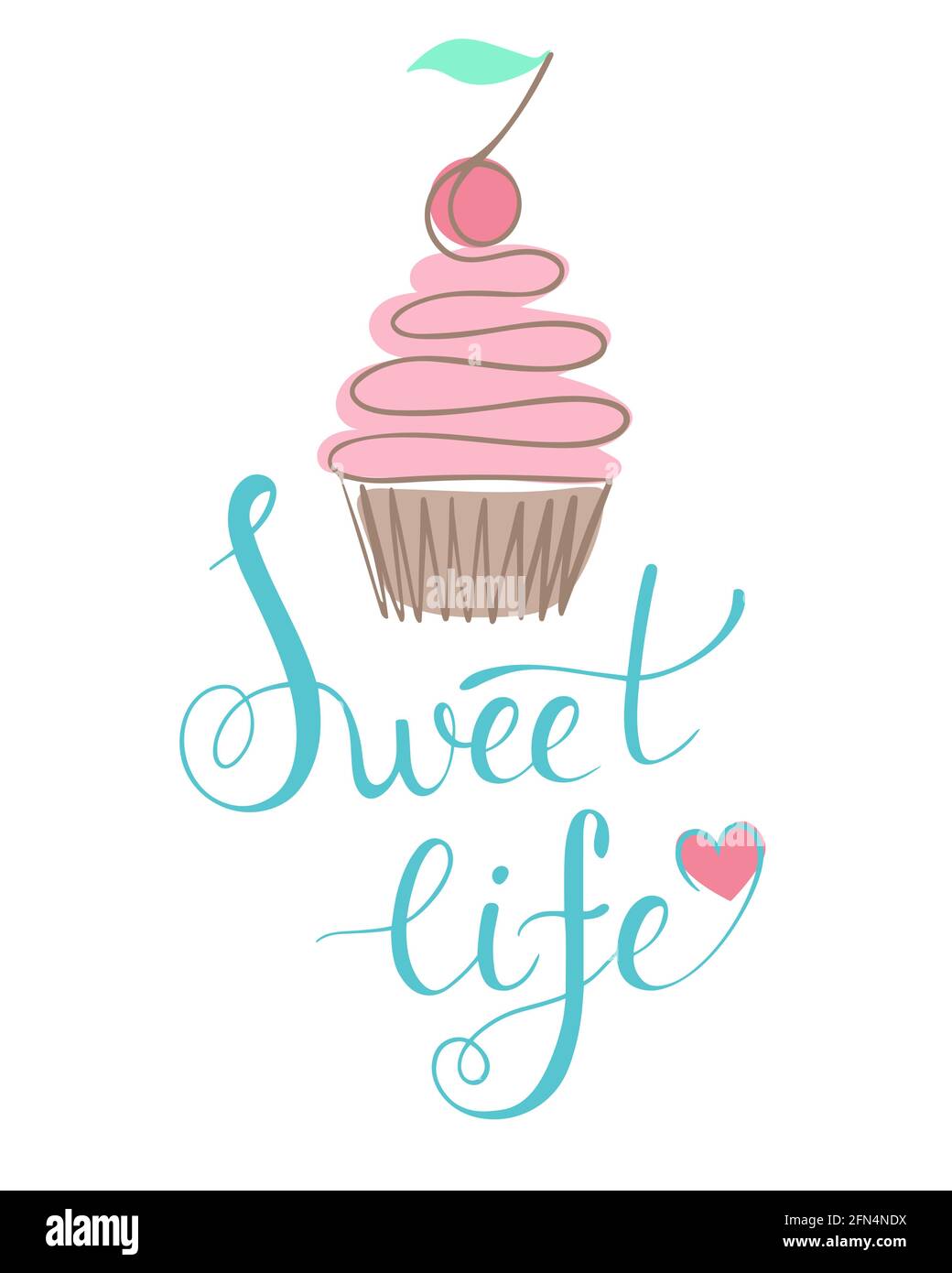 Sweet life, lettering. Vector. Motivational words with cake. A sweet ...