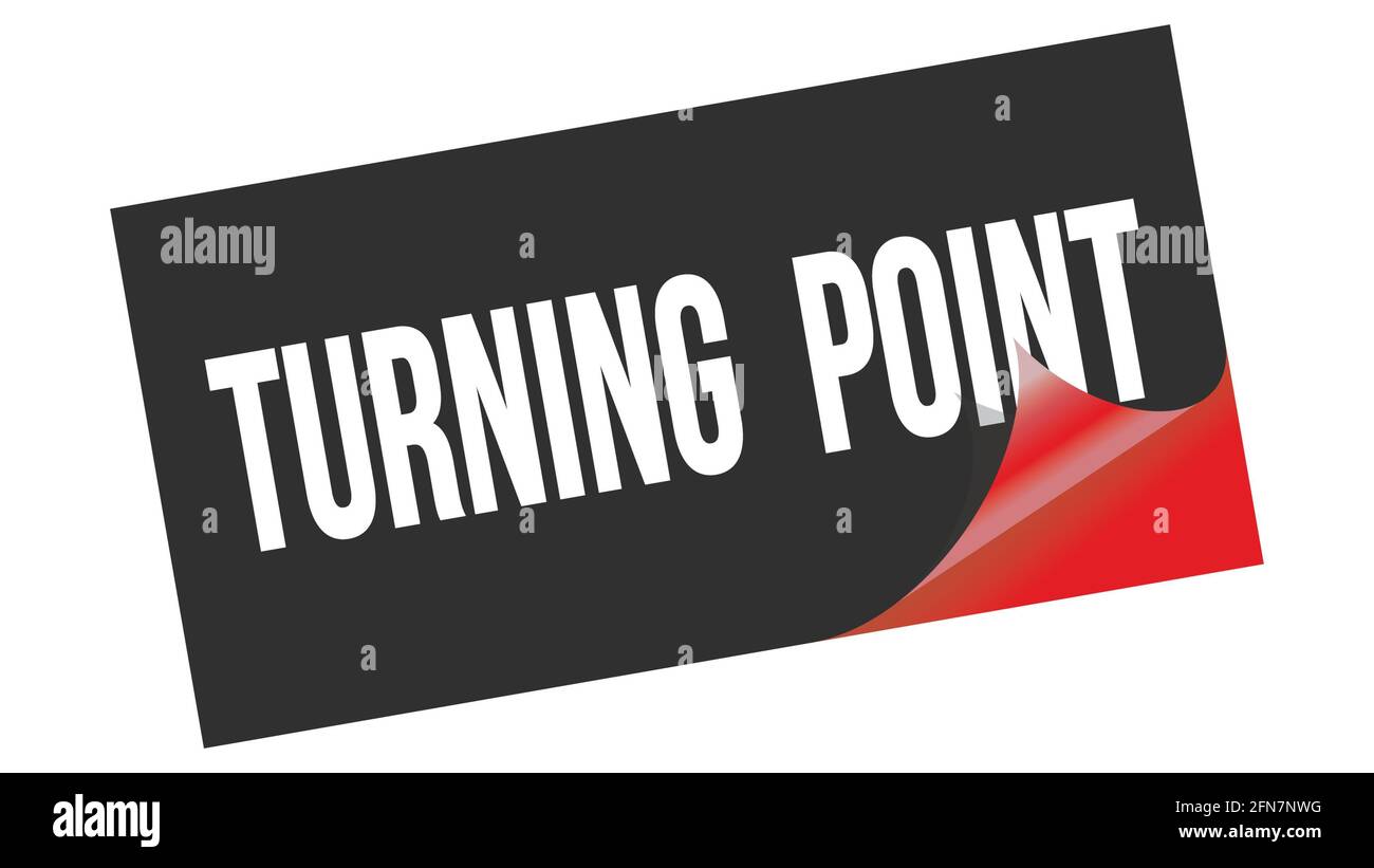 TURNING POINT text written on black red sticker stamp Stock Photo - Alamy