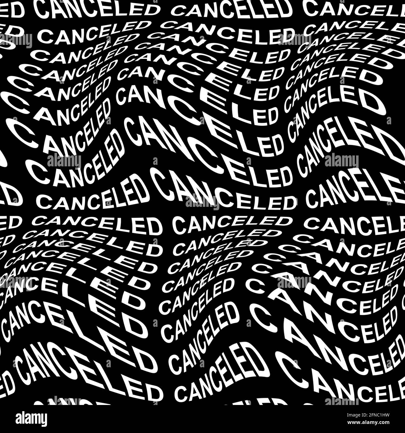 CANCELED word warped, distorted, repeated, and arranged into seamless ...