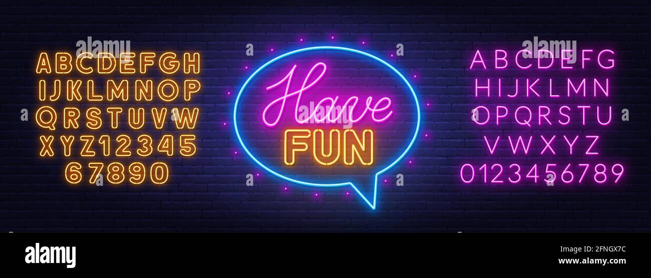Have fun neon sign in the speech bubble on brick wall background. Neon ...
