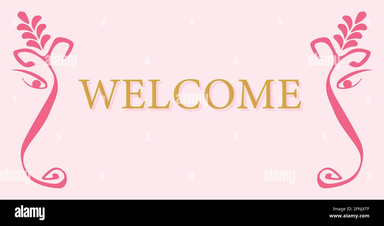 Illustration of a pink background with the text "welcome" with floral ...