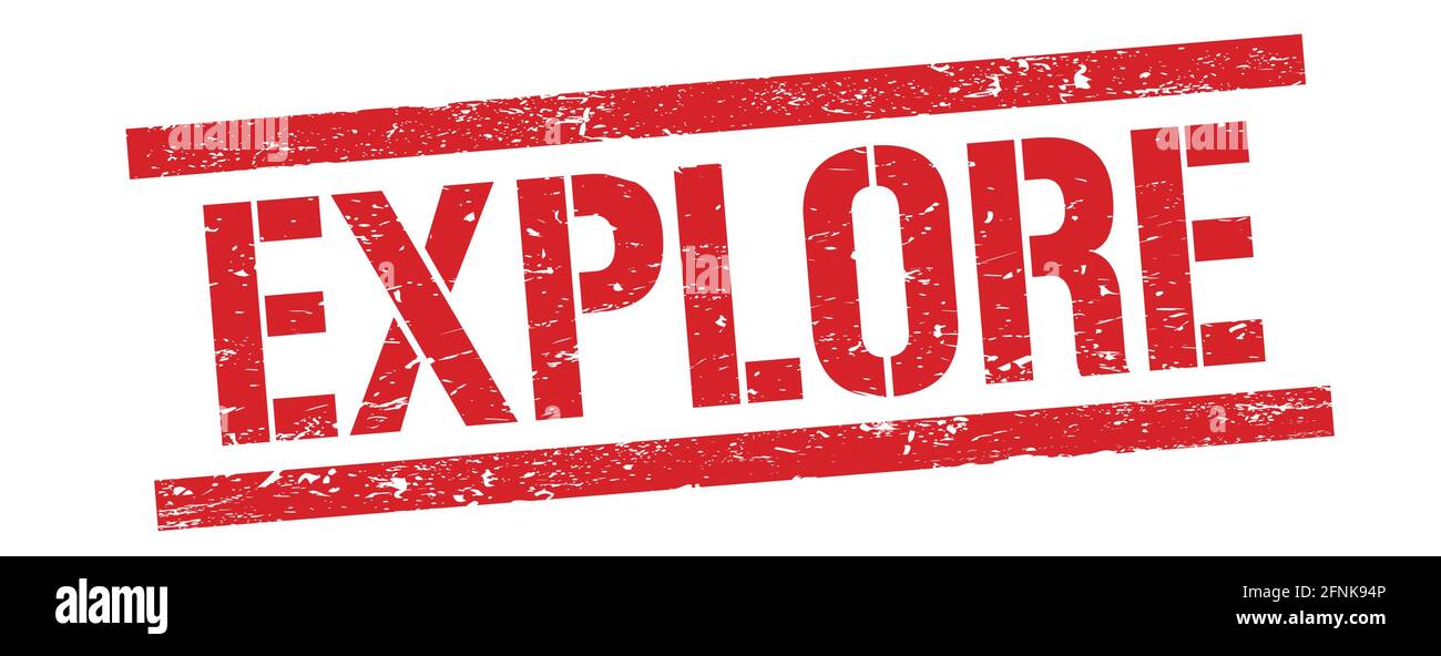 EXPLORE text on red grungy rectangle stamp sign Stock Photo - Alamy