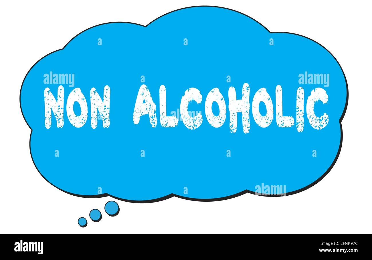 NON ALCOHOLIC text written on a blue thought cloud bubble Stock Photo ...