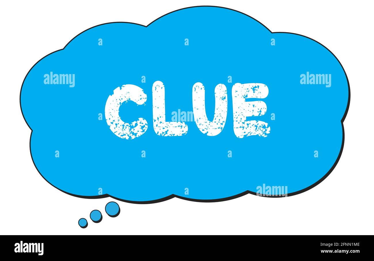 CLUE text written on a blue thought cloud bubble Stock Photo - Alamy