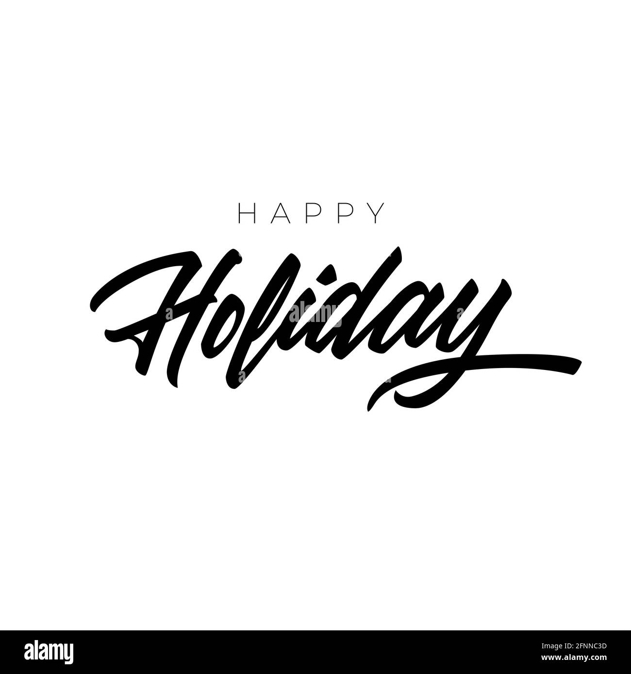 Happy Holiday good quality lettering. Brush pen script style in vector ...