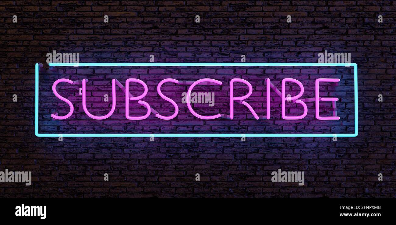 Illustration of a neon lamp with the word "SUBSCRIBE" on a dark brick ...