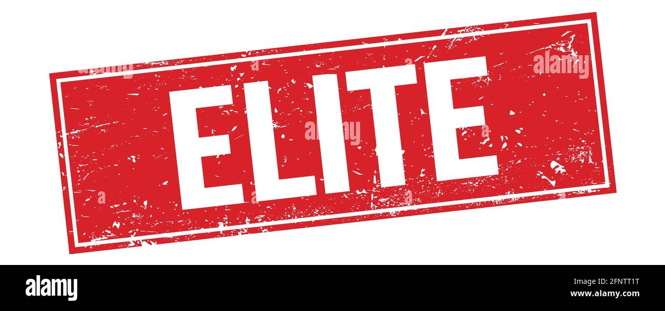ELITE text on red grungy rectangle stamp sign Stock Photo - Alamy