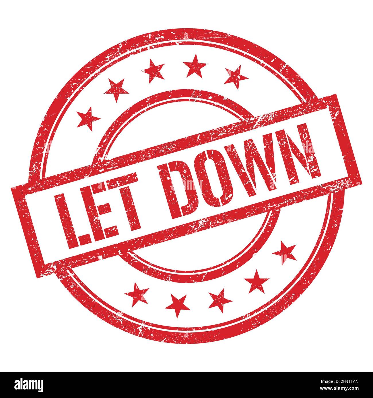 LET DOWN text written on red round vintage rubber stamp Stock Photo - Alamy