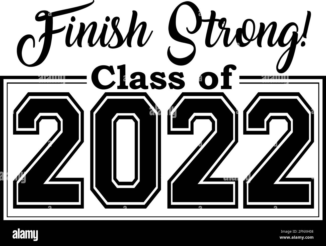 Class of 2022 finish strong Stock Photo - Alamy