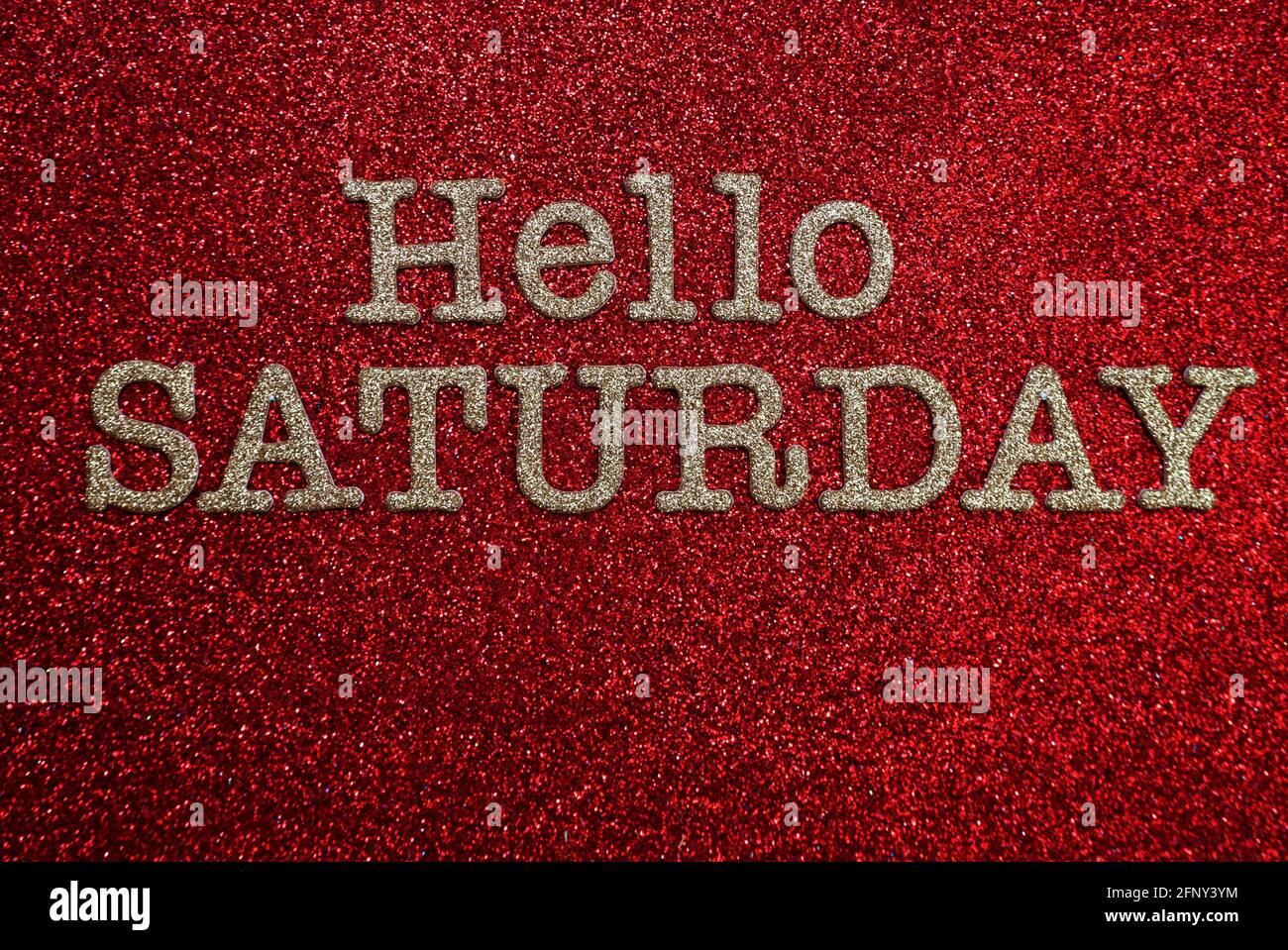 Hello Saturday alphabet letter on red glitter background Stock Photo ...