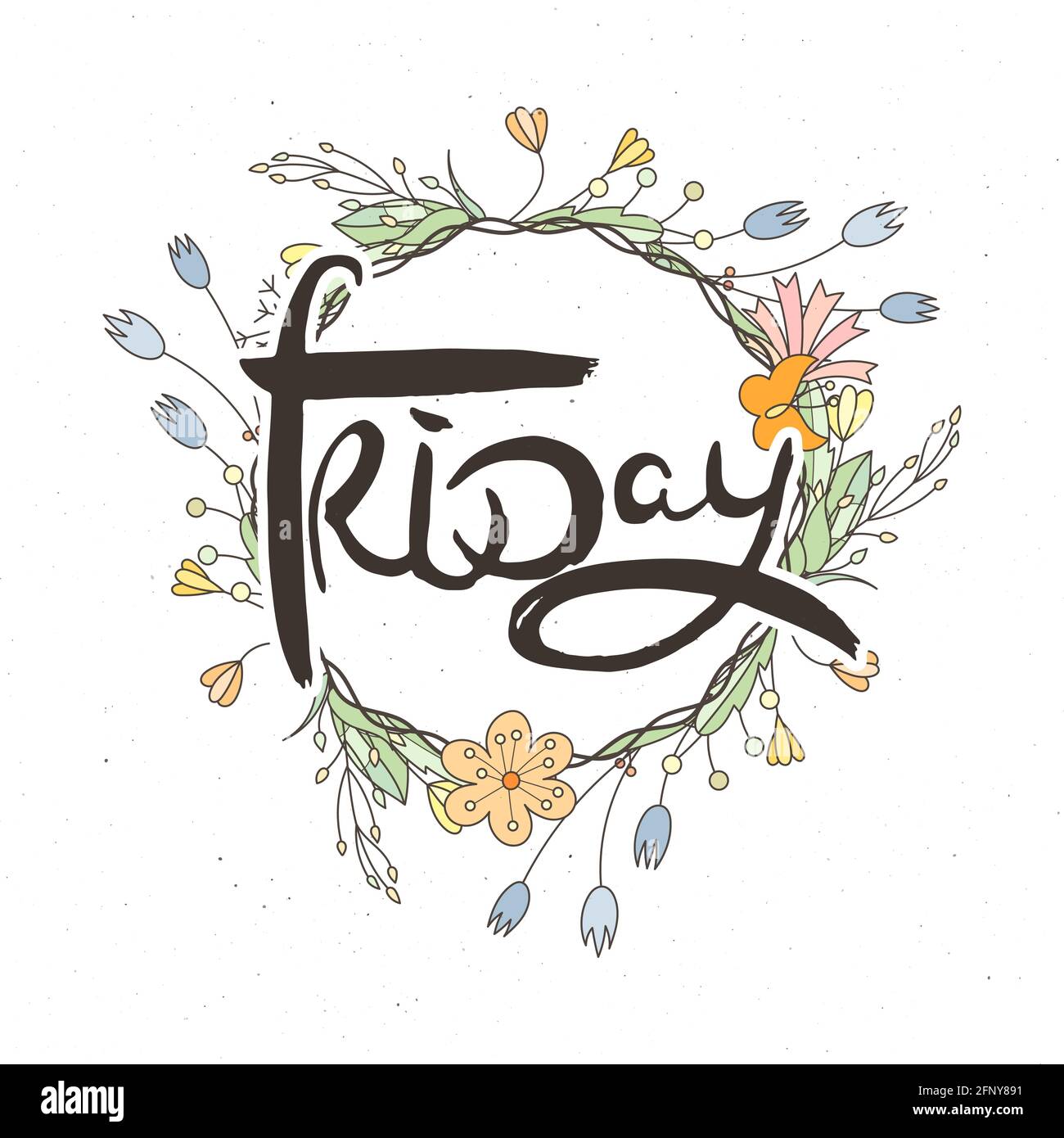 Friday. Hand lettering grunge card with flower background. Handcrafted ...