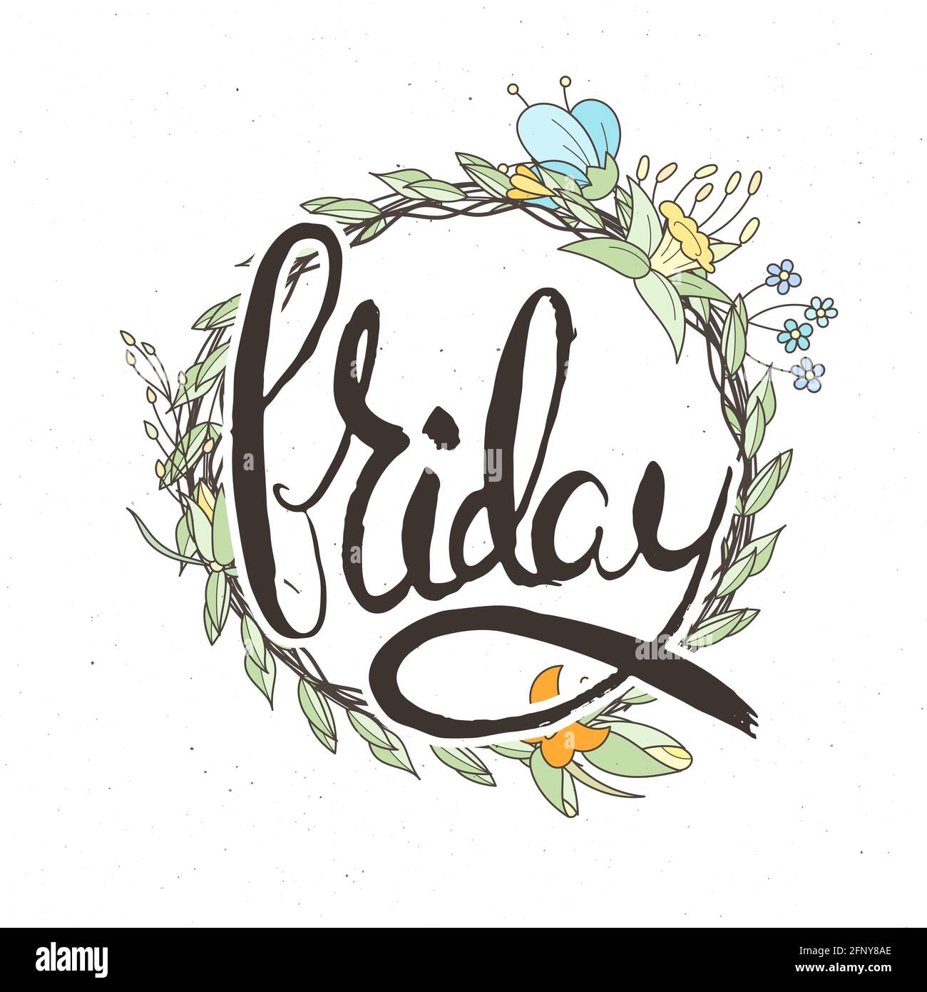 Friday. Hand lettering grunge card with flower background. Handcrafted ...