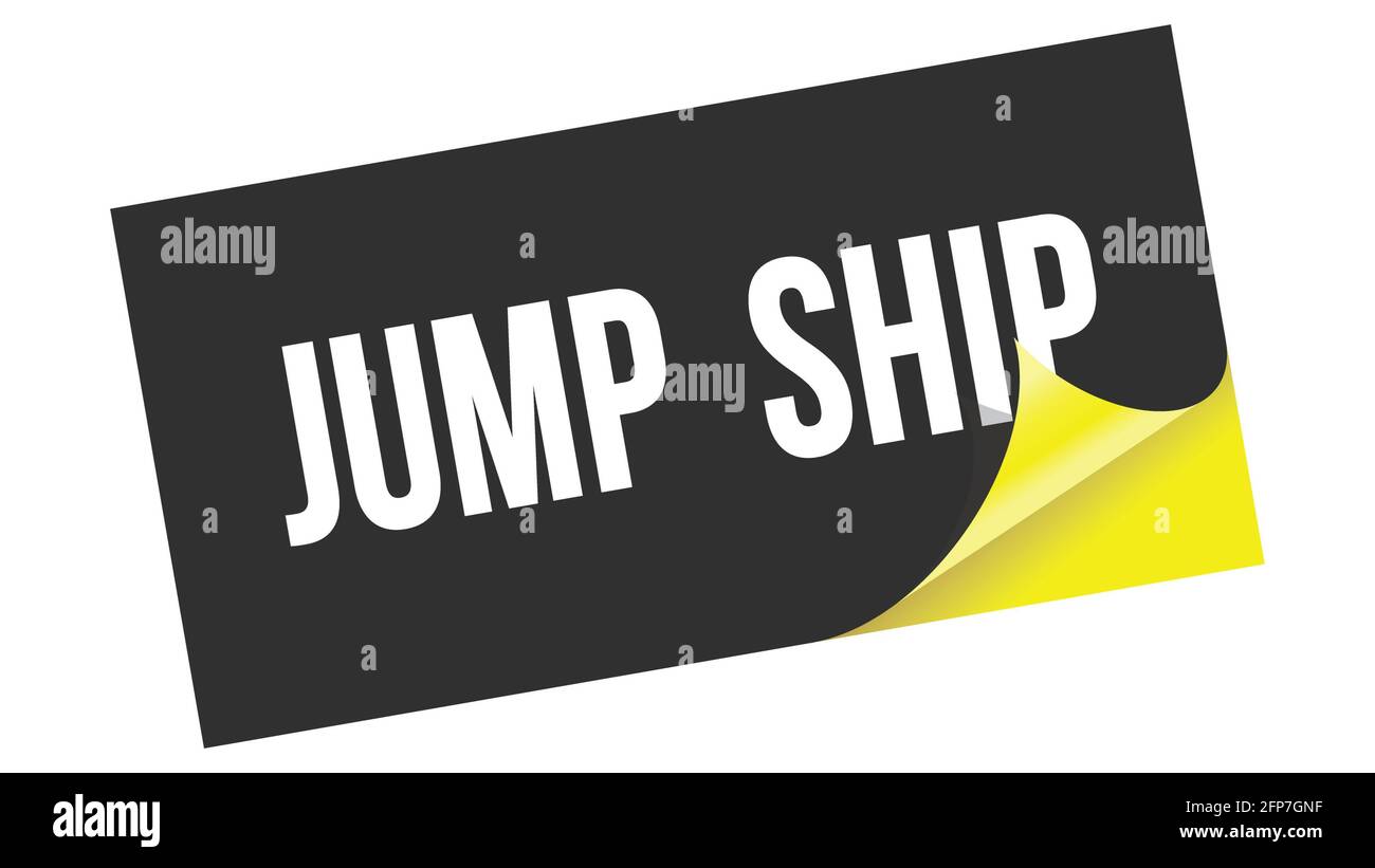 JUMP SHIP text written on black yellow sticker stamp Stock Photo - Alamy
