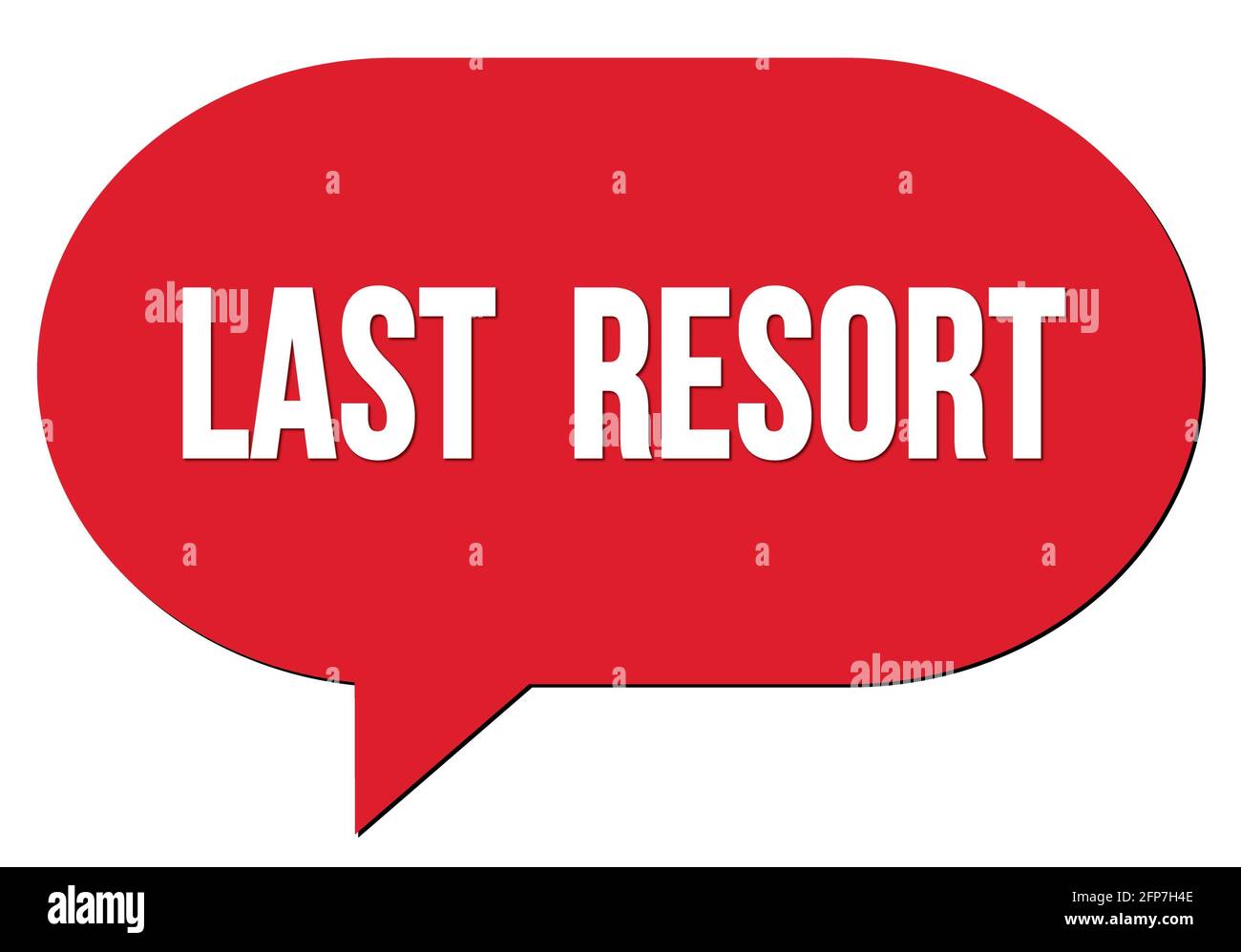 Last resort word hi-res stock photography and images - Alamy