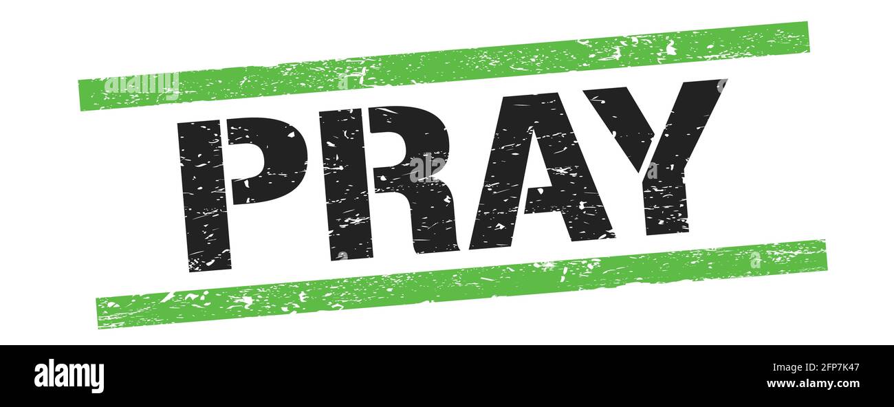 PRAY text on black green grungy lines stamp sign Stock Photo - Alamy