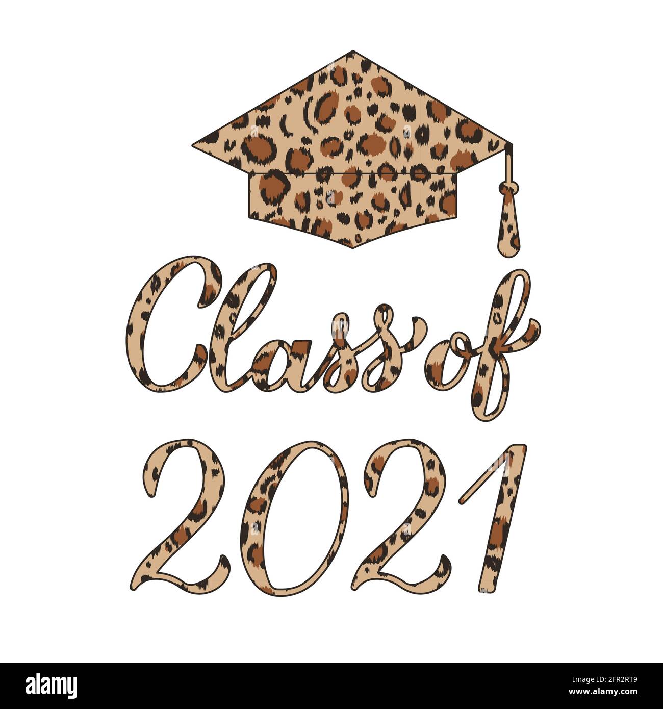 Class of 2021 lettering with graduation cap. Leopard skin texture ...