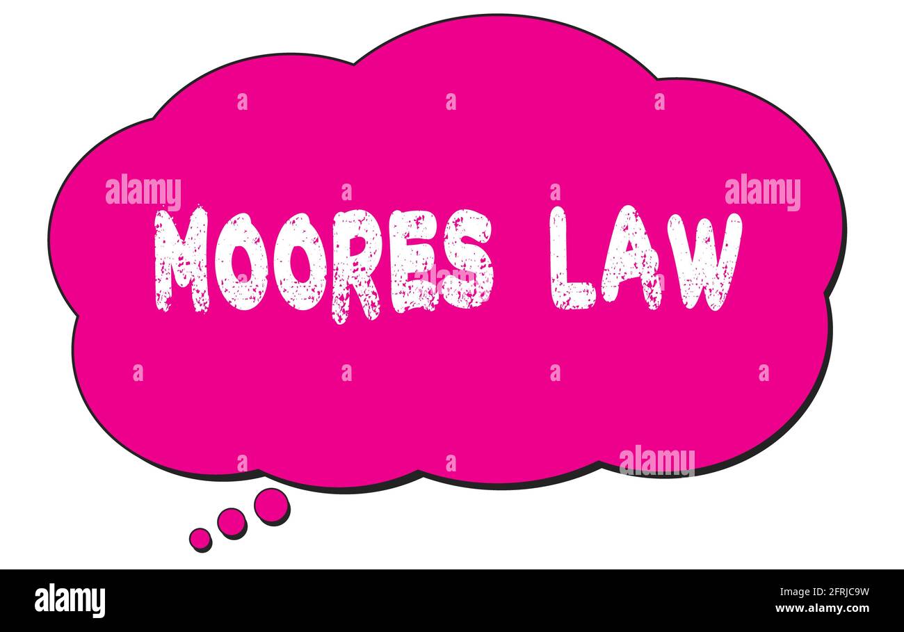 MOORES LAW text written on a pink thought cloud bubble Stock Photo - Alamy