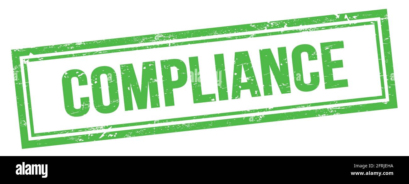COMPLIANCE text on green grungy vintage rectangle stamp Stock Photo - Alamy