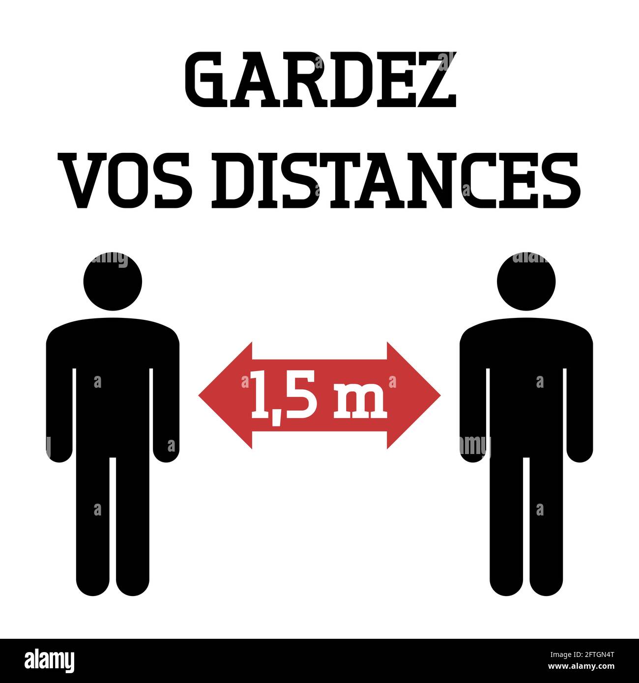 Social distancing sign in French language. Gardez vos distances ...