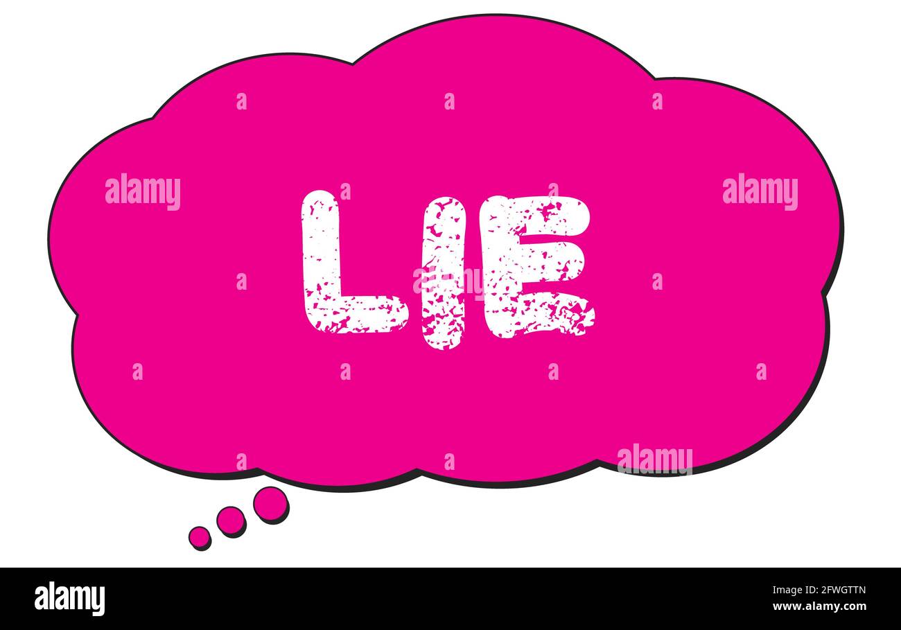 LIE text written on a pink thought cloud bubble Stock Photo - Alamy