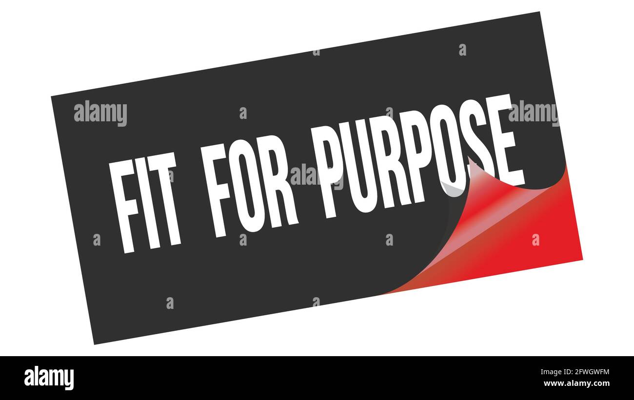 FIT FOR PURPOSE text written on black red sticker stamp Stock Photo - Alamy