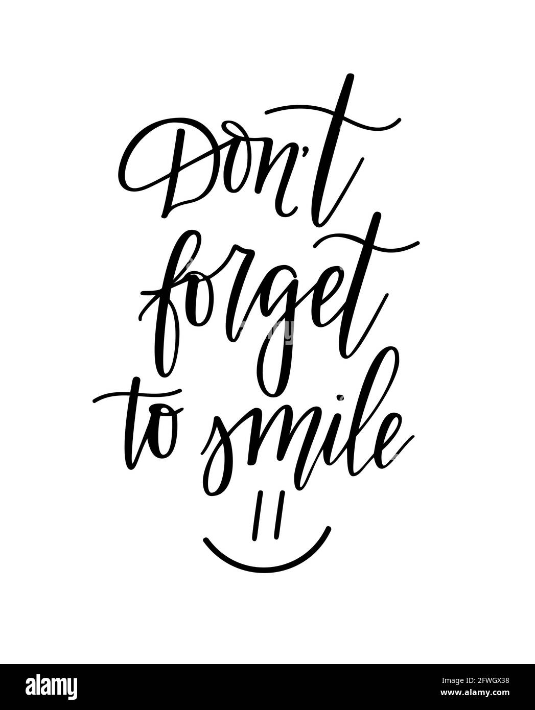 Dont forget to smile nice sweet inspirational lettering design Stock ...