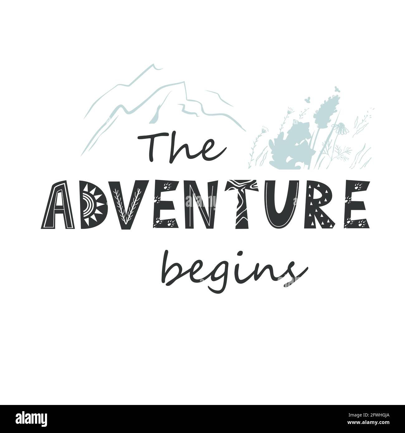 The Adventure begins lettering in Scandinavian Style. Vector illustration with mountains and ...