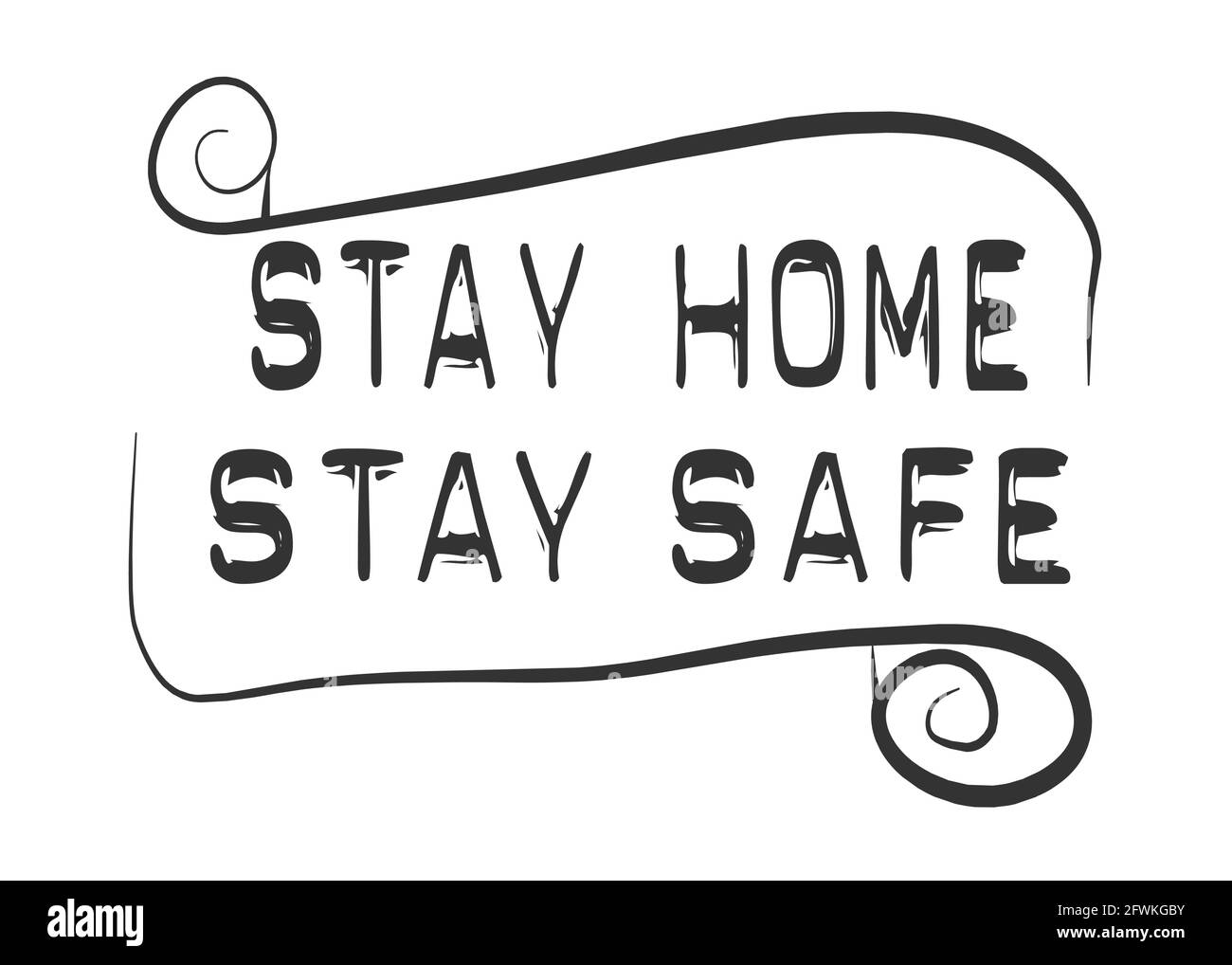 Stay home stay safe text, banner, board Stock Vector Image & Art - Alamy