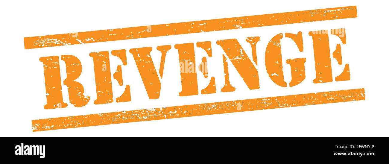 REVENGE text on orange grungy vintage rubber stamp Stock Photo - Alamy