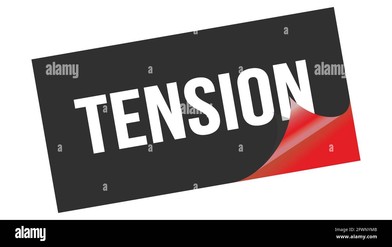 TENSION text written on black red sticker stamp Stock Photo - Alamy