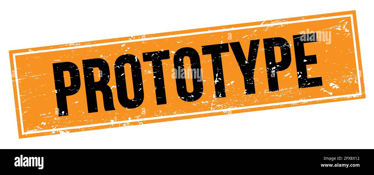 PROTOTYPE text on black orange grungy rectangle stamp sign Stock Photo ...