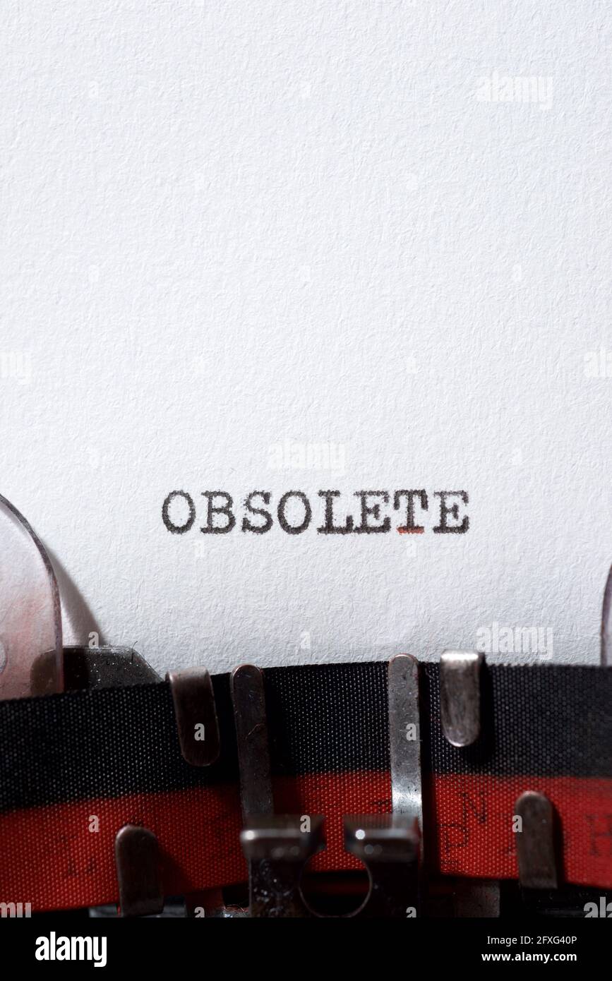 Obsolete word hi-res stock photography and images - Alamy