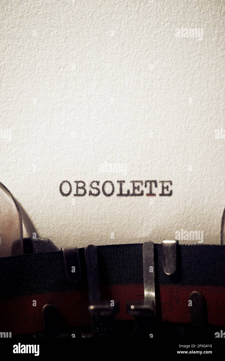Obsolete word hi-res stock photography and images - Alamy